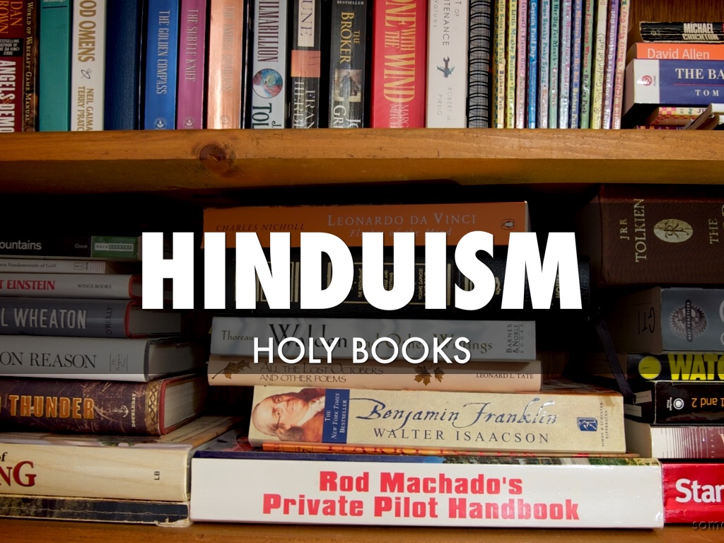 Hinduism Holy Books By Liah Nudell Hinduism Holy Books By Liah Nudell